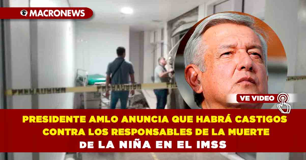Presidente Amlo Anuncia Que Habrá Castigos Contra Responsables De La