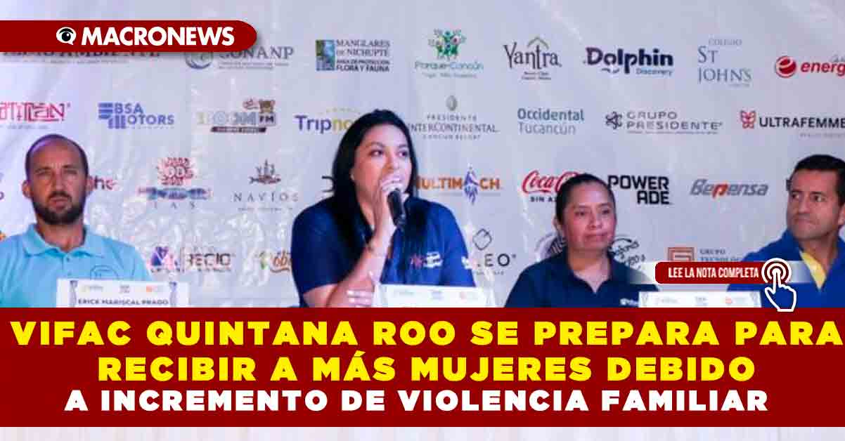 VIFAC QUINTANA ROO SE PREPARA PARA RECIBIR A MÁS MUJERES DEBIDO A ...