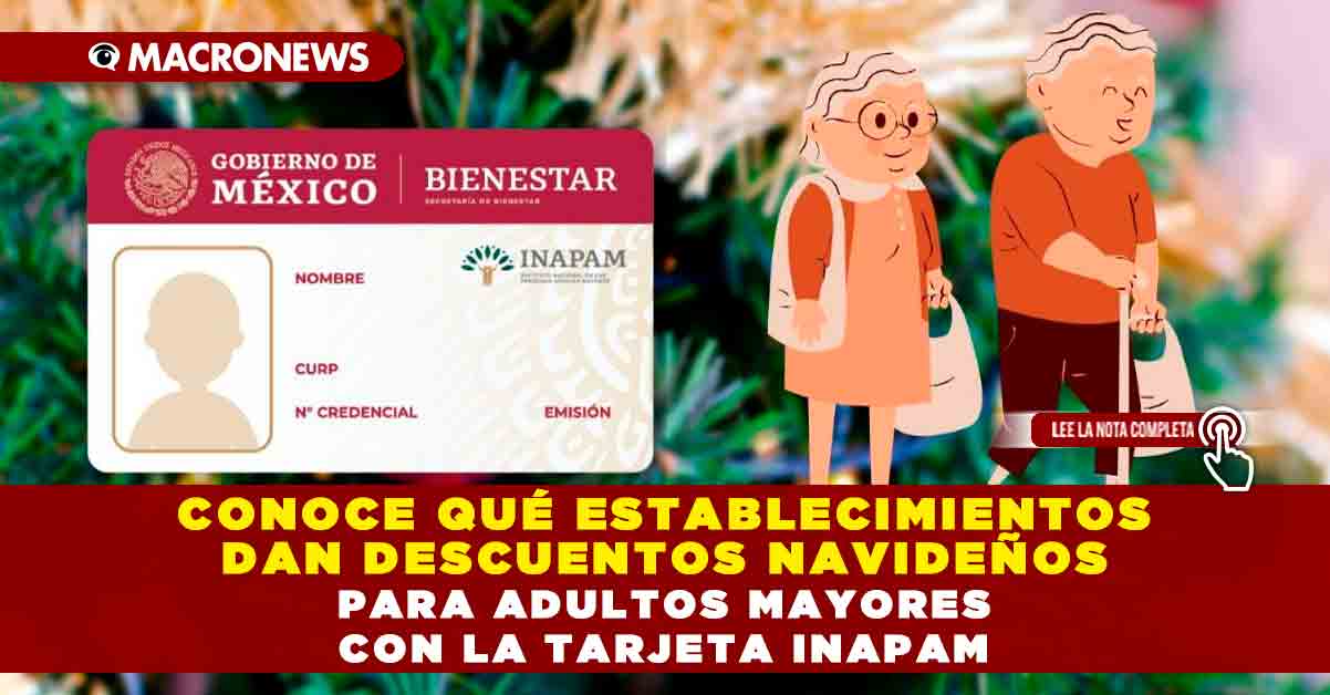 CONOCE QUÉ ESTABLECIMIENTOS DAN DESCUENTOS NAVIDEÑOS PARA ADULTOS ...