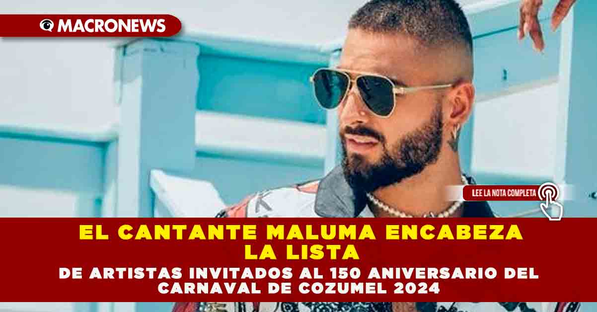 EL CANTANTE MALUMA ENCABEZA LA LISTA DE ARTISTAS INVITADOS AL 150 ANIVERSARIO DEL CARNAVAL DE ...