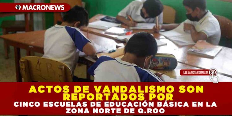 ACTOS DE VANDALISMO SON REPORTADOS POR CINCO ESCUELAS DE EDUCACIÓN BÁSICA EN LA ZONA NORTE DE Q ...